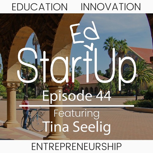 Stream Episode Tina Seelig The Rules Of Creativity By StartEdUp Stream Episode Tina Seelig The Rules Of Creativity By StartEdUp