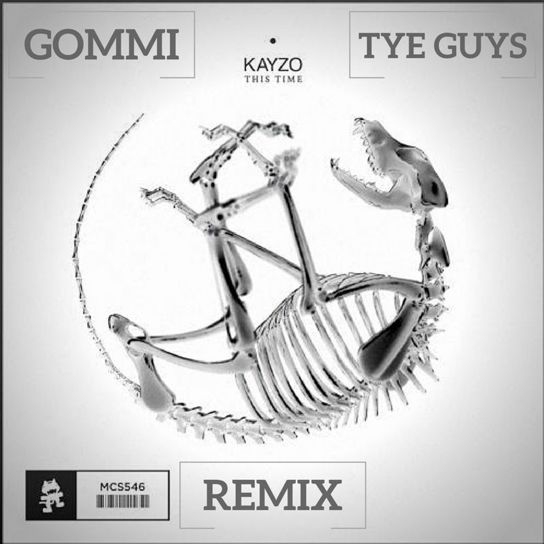 Stream KAYZO - THIS TIME (GOMMI X TYEGUYS REMIX) by GOMMI | Listen ...