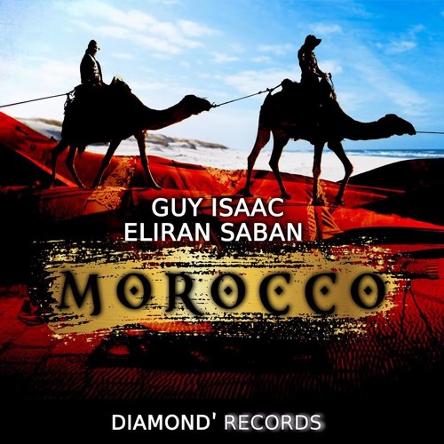 Stream GUY ISAAC & ELIRAN SABAN - MOROCCO by Guy Isaac & Eliran Saban ...