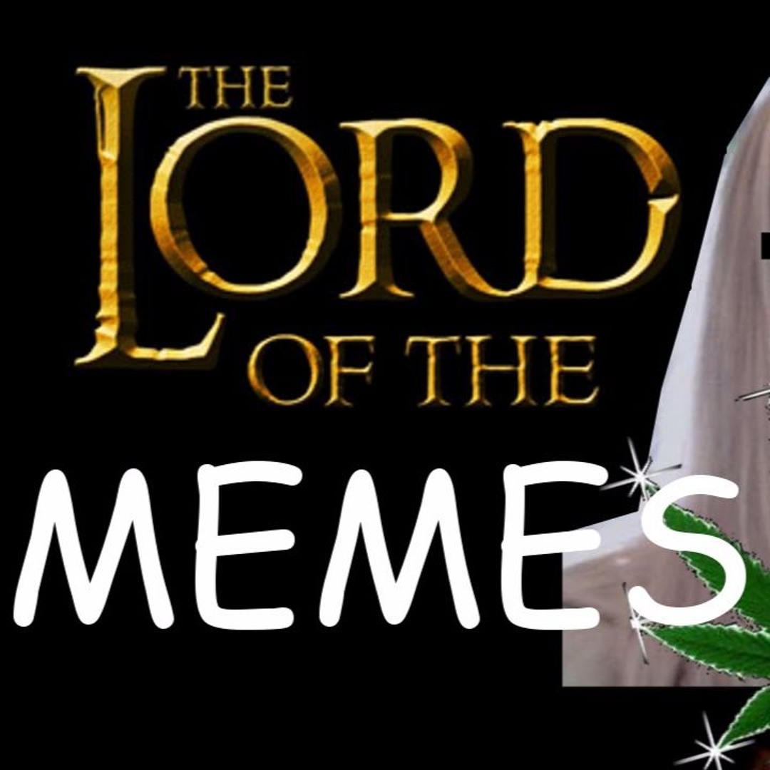 Stream Lord Of The Memes by Straim Unofficial | Listen online for free ...