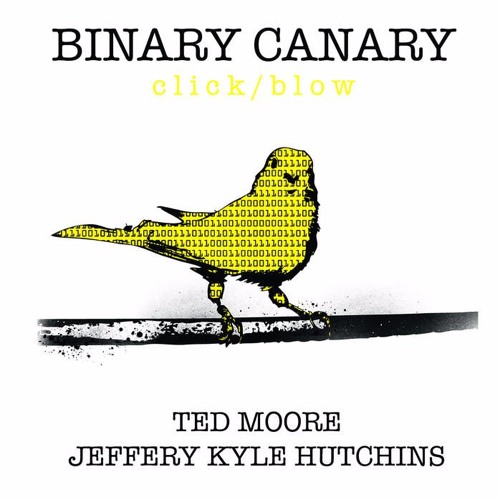 Stream Binary Canary | Listen to click/blow playlist online for free on SoundCloud