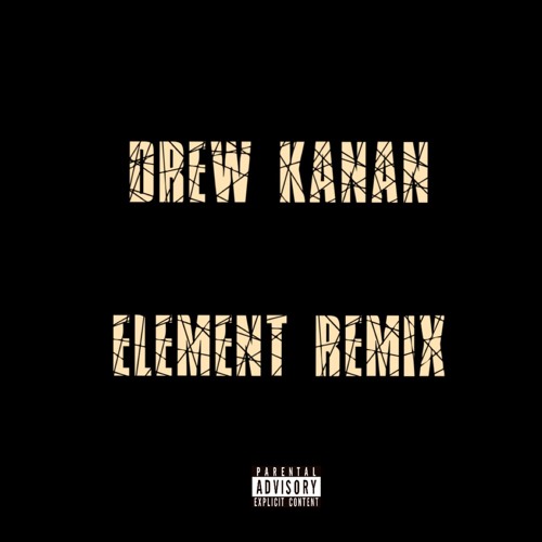 Stream Kendrick Lamar Element (Remix) by Drew Kanan | Listen online for ...
