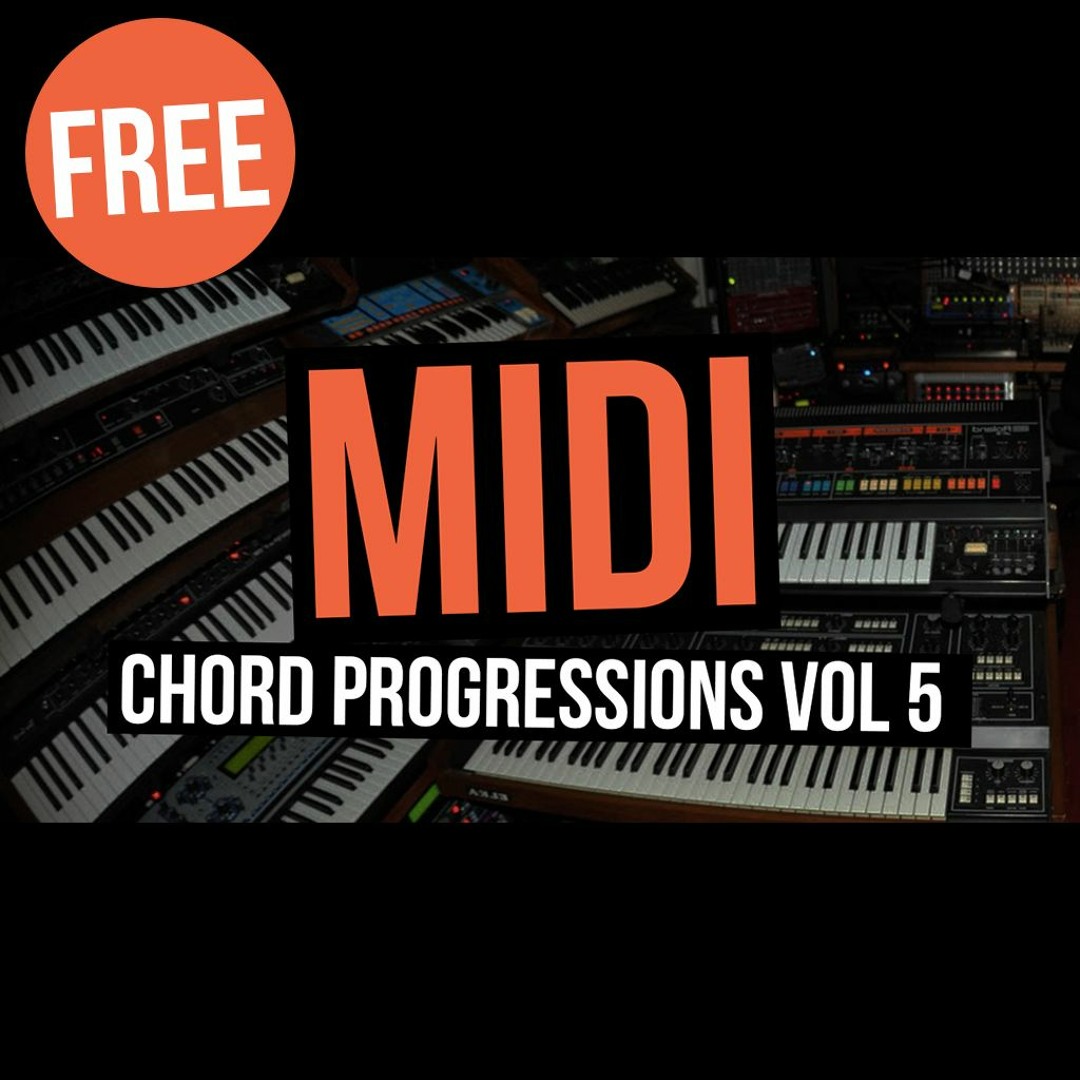 Stream MIDI Chord Progressions Vol 5 - FREE MIDI FILES (20 MIDIs) by ...