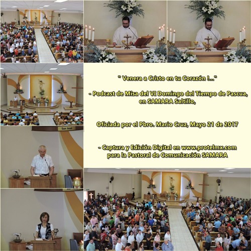 Stream " Venera a Cristo en tu Corazón !..." - Podcast del VI Domingo ...