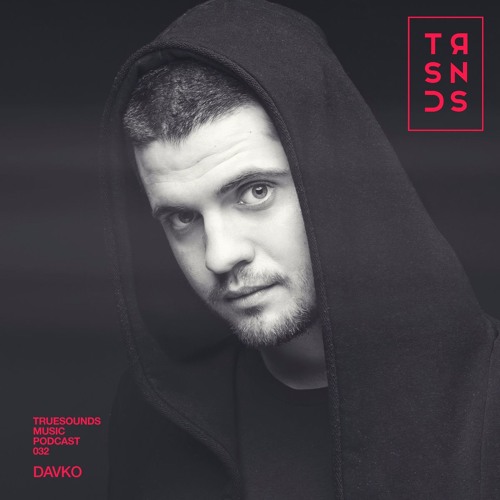 Stream TrueCast 032 - Davko by Truesounds Music | Listen online for ...