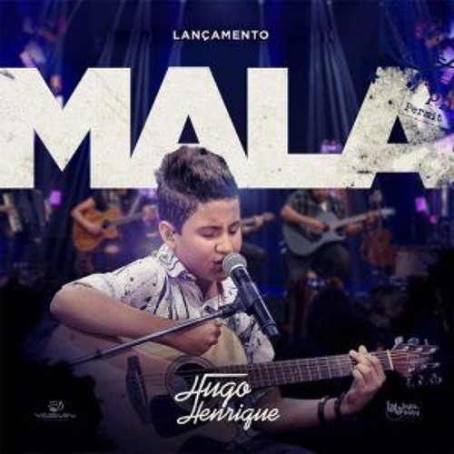 Hugo Henrique - Mala - Listen to music