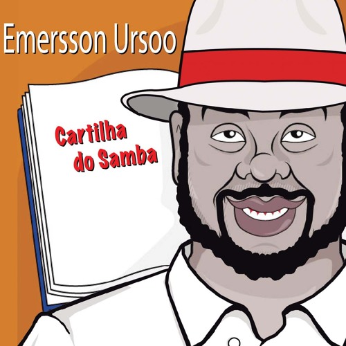 Stream Emerson Urso | Listen to CD - Cartilha do Samba - Emersson Ursoo ...