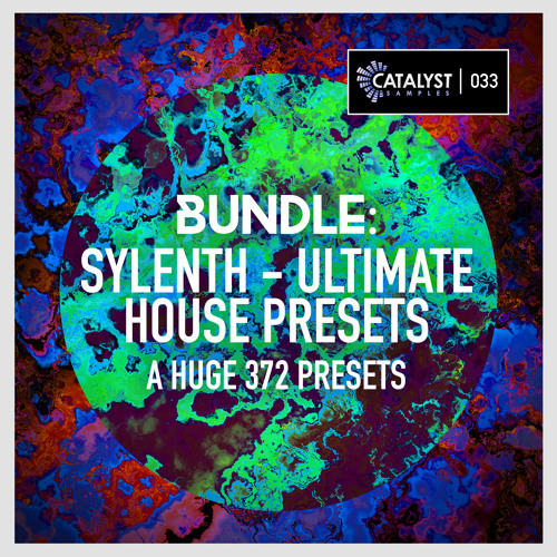 Stream Catalyst Samples - Sylenth - Ultimate House Presets Bundle by SynthPresets | Listen ...