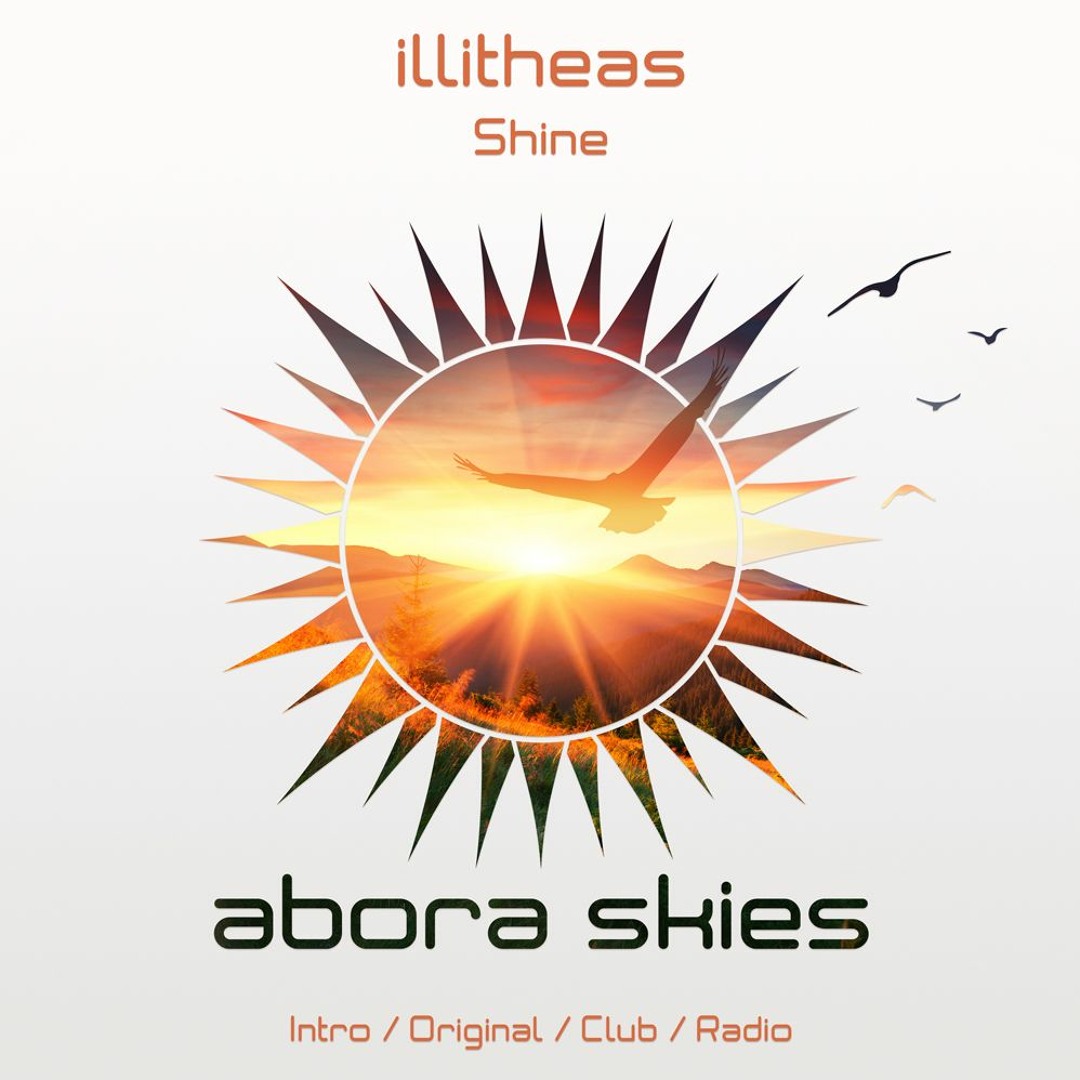 Stream illitheas - Shine (Radio Edit) [Abora Skies] by Abora Recordings | Listen online for free ...