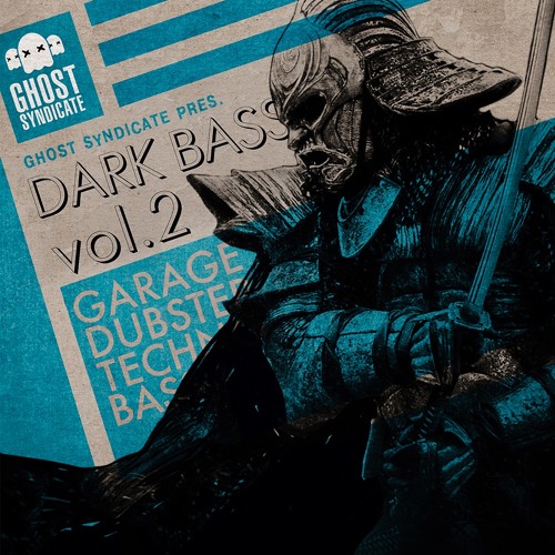 Stream DARK BASS Vol.2 // Bass Music Sample Pack by Ghost Syndicate ...