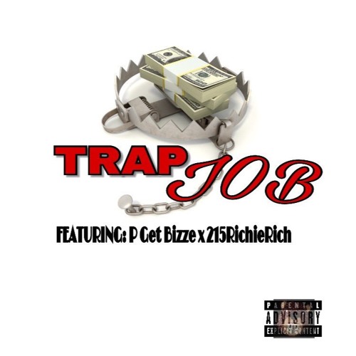 Stream Trap Job Ft P Get Bizze x 215RichieRich by hhpreme | Listen ...