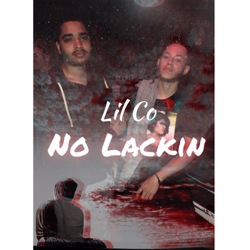 Stream No Lackin by 𝒴𝑜𝓊𝓃𝑔 𝒞𝑜𝓃𝒶𝓃 𓂀 | Listen online for free on SoundCloud