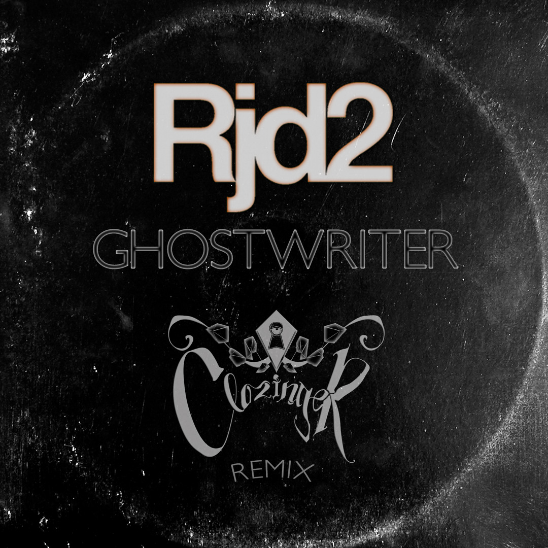 Stream RJD2 - Ghostwriter (CloZinger Remix) by CloZinger | Listen ...