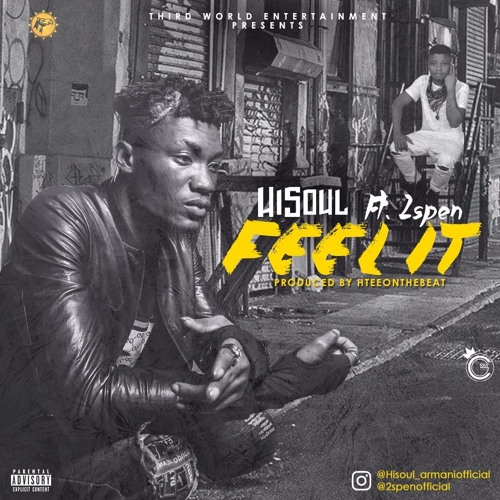 Stream Hi Soul Ft 2spen- FEEL IT produced by Hteeondbeat by ...