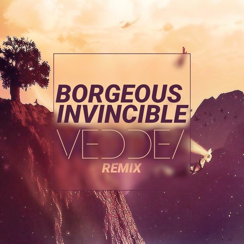 Stream Borgeous Invincible (Vedde Remix) by Vedde | Listen online for ...