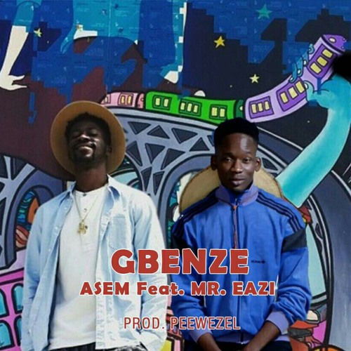 Stream Gbenze by Asem | Listen online for free on SoundCloud