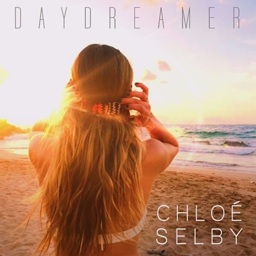 Stream Daydreamer (cover) by: Chloé Selby by Chloé Selby | Listen ...