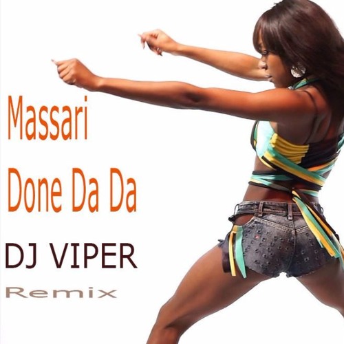 Stream Massari- Done Da Da (DJ VIPER Remix) by VIPER | Listen online ...