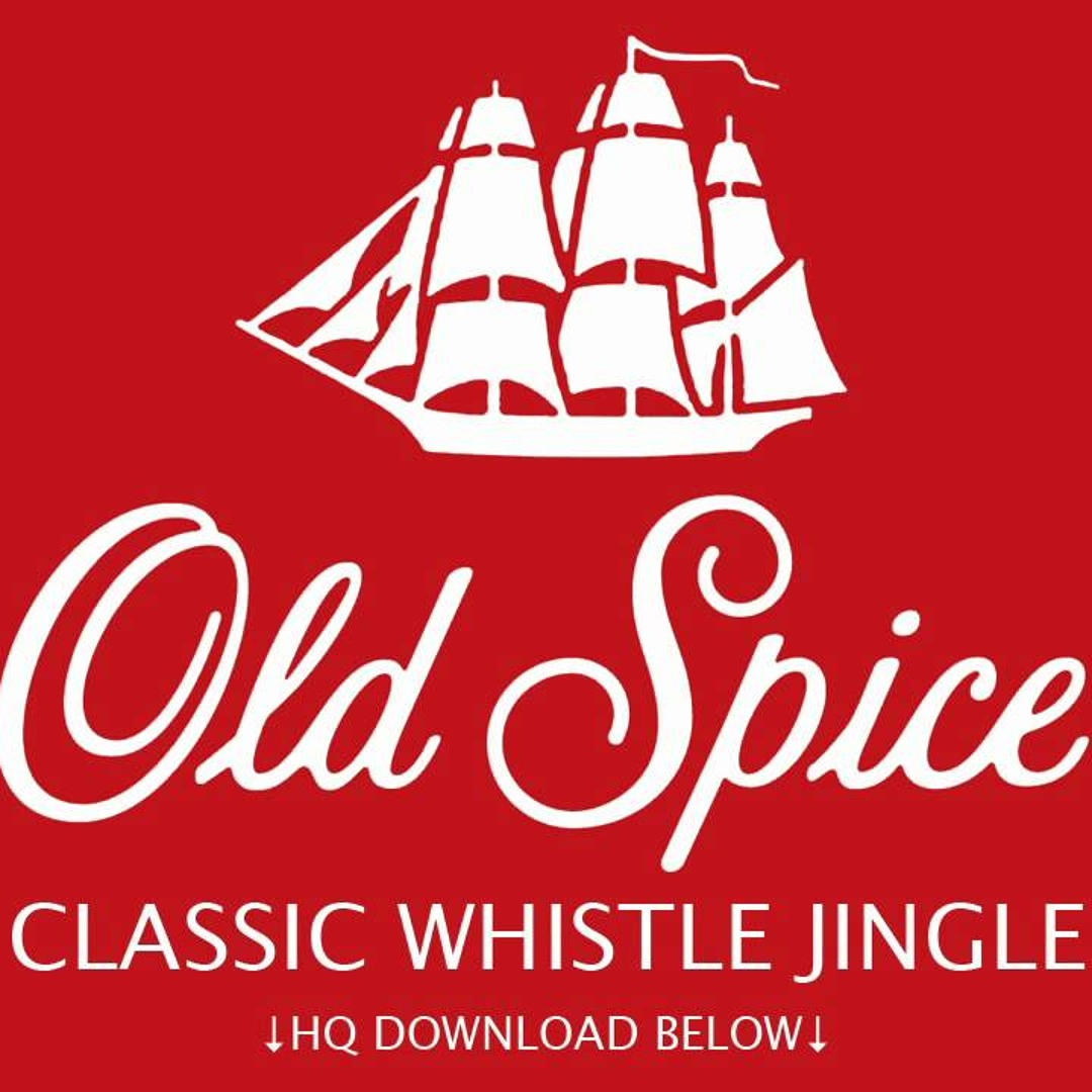 Stream Old Spice: Classic Whistle Jingle (HQ Download) by Christopher ...