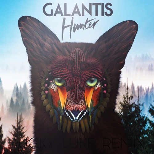Stream Galantis - Hunter (Lucky Luke Remix) BUY=FREE DOWNLOAD by Lucky ...