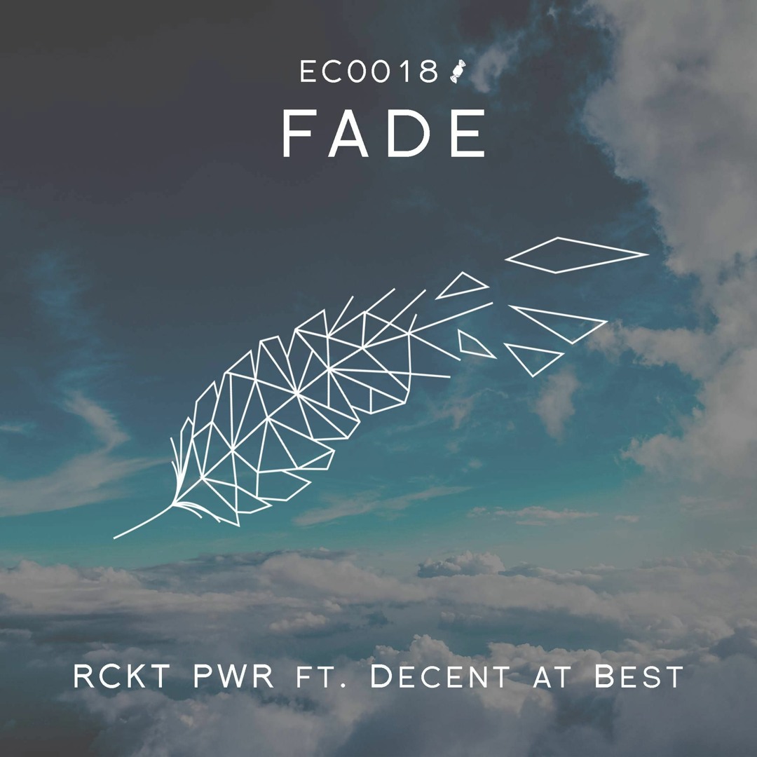 Stream RCKT PWR - FADE (ft. Decent at Best) by EARCVNDY | Listen online ...