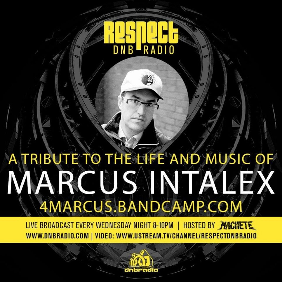 Stream MARCUS INTALEX TRIBUTE SHOW LIVE on DNBRADIO - RESPECT DNBRADIO ...