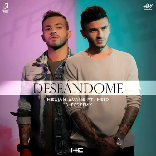 Stream Helian Evans feat. Feid - Deseandome (Dj. Rod Remix) by djrodec ...