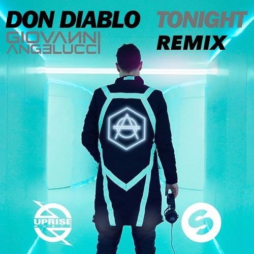 Stream Don Diablo-Tonight(Giovanni Angelucci Remix)[FREE DOWNLOAD] by ...