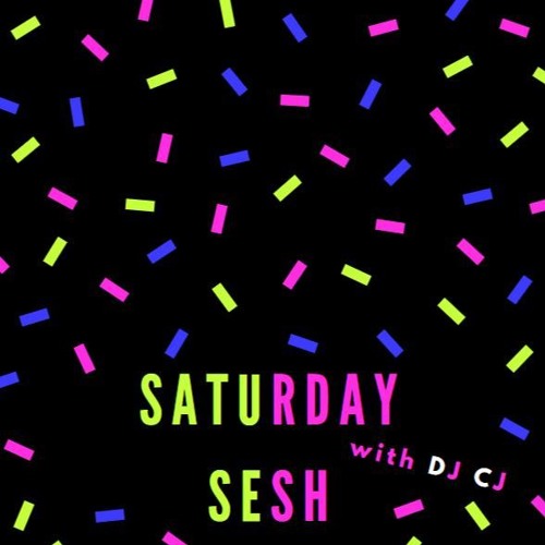 Stream DJ CJ - Saturday Sesh by DJ Curtis J | Listen online for free on ...