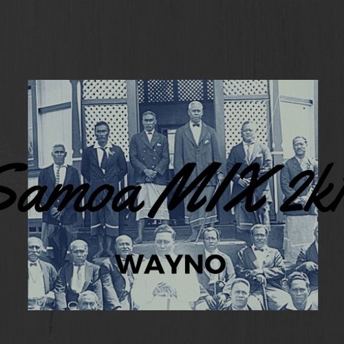 SIVA SAMOA MIX 2K17 by WAYNO | Free Listening on SoundCloud