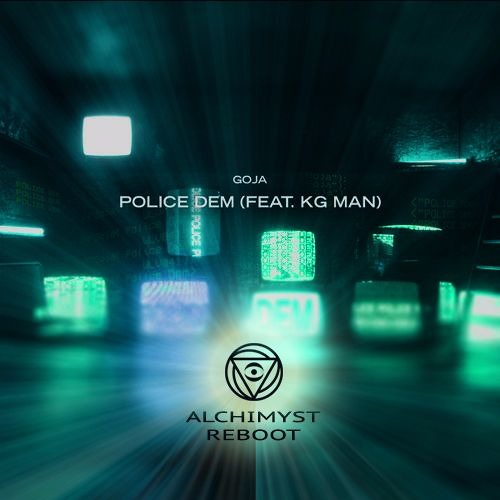 Stream Goja - Police Dem Ft. Kg Man (Alchimyst Psy Reboot) by Alchimyst ...