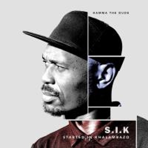 Stream Hamma The Dude - S.I.K (Started In Khalambazo) by Hammathedude ...