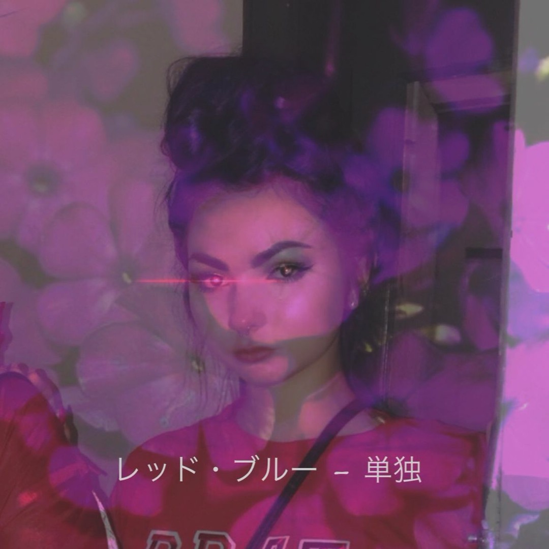 Stream reddish blu - 単独で (where were you？) by INDIGO VEGA ...