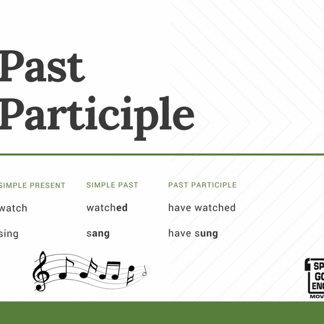 Stream Past tense vs past participle by Speak Good English | Listen ...