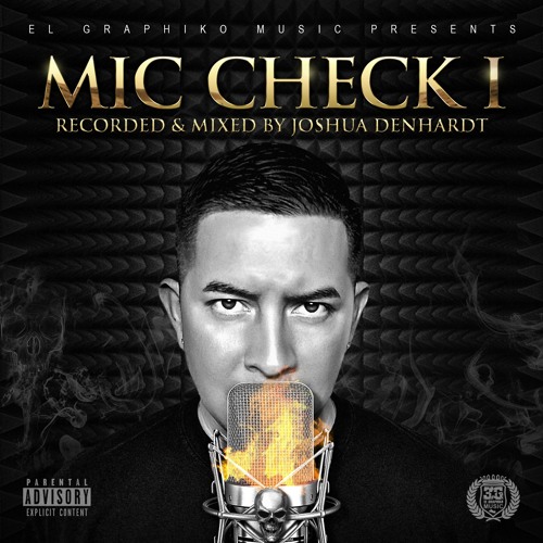 Stream "MIC CHECK I" by EL GRAPHIKO MUSIC | Listen online for free on ...