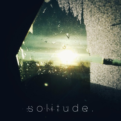 Stream Solitude by Anatlas | Listen online for free on SoundCloud