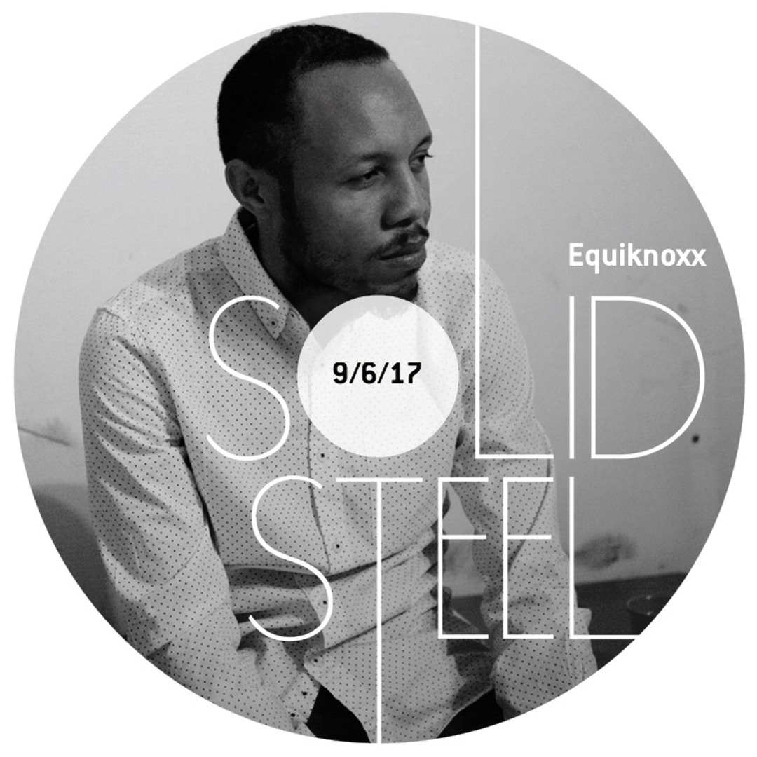 Stream Solid Steel Radio Show 9/6/2017 Hour 1 - Equiknoxx by Ninja Tune ...