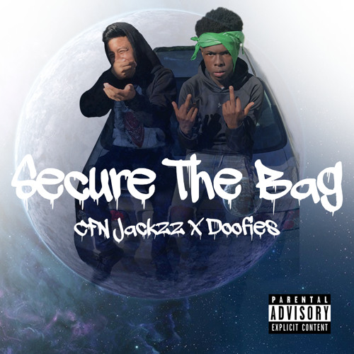 Stream CFN Jackzz - Secure The Bag x Doofies by GDS | Listen online for ...