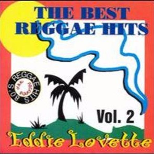 Stream 07-668 | Listen to Eddie Lovette - The Best Reggae Hits Vol 2 ...