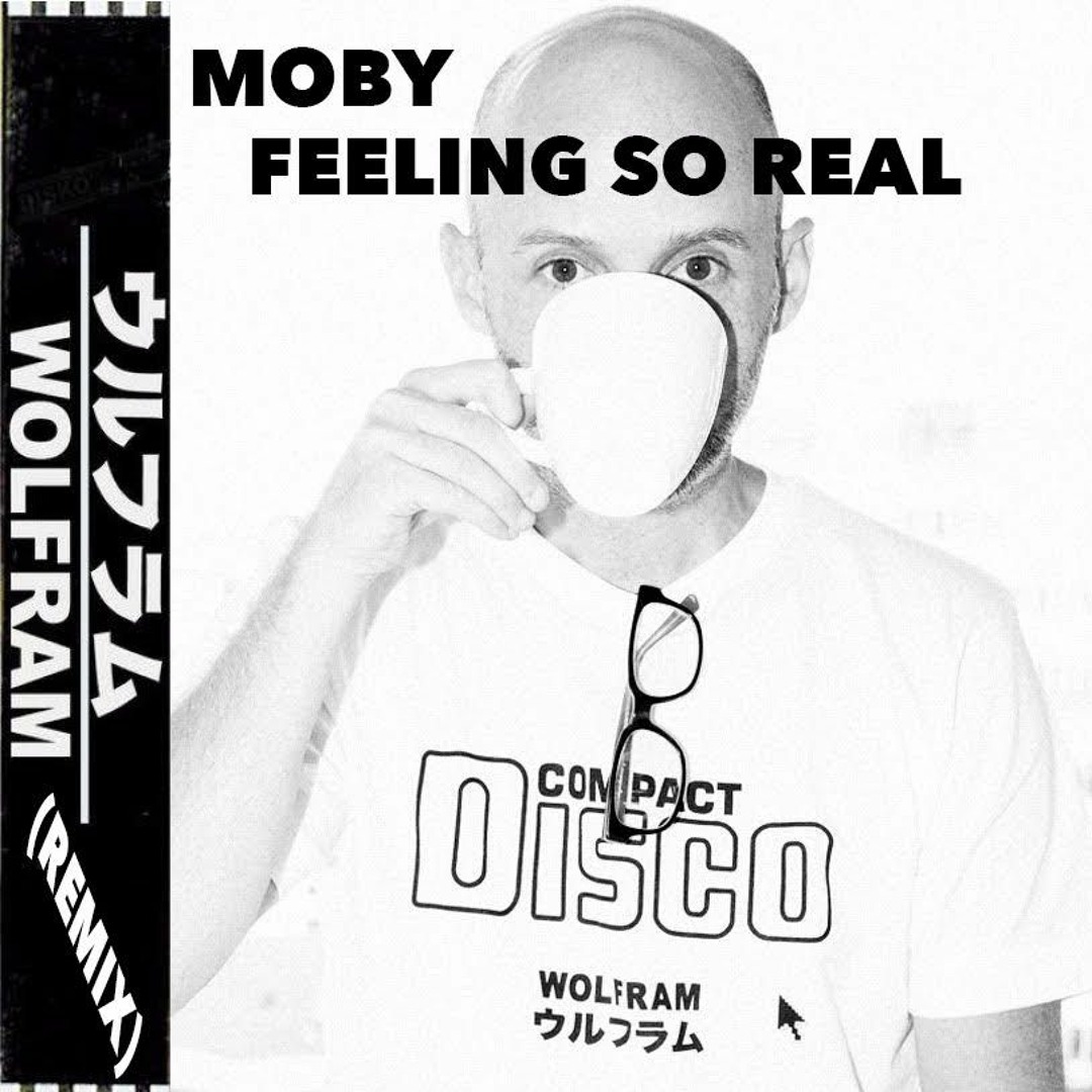 Stream Feeling So Real ( WOLFRAM Remix ) by Moby | Listen online for ...