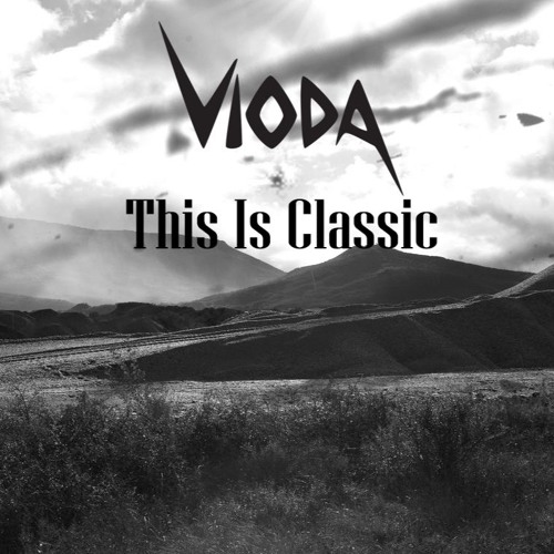 Stream This Is Classic (Original Mix)[FREE DOWNLOAD] by Vioda | Listen ...