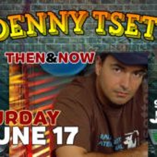 Stream Saturday june 17th Jenks Presents Denny tsettos Then & Now ...