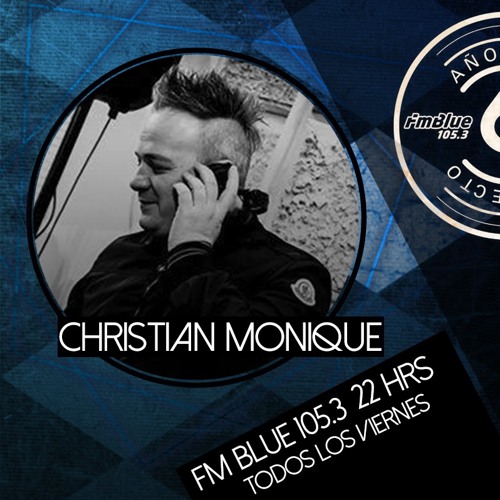 Stream Christian Monique - Guest FM BLUE - Night Session (VaronA ...