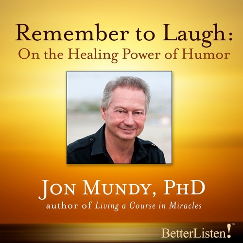 Stream Remember to Laugh with Jon Mundy- Preview 2 by BetterListen ...