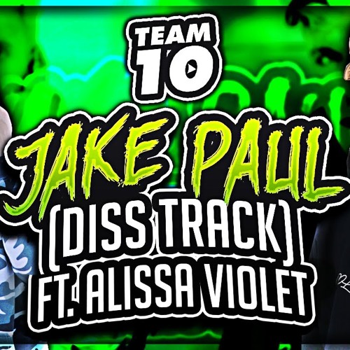 Stream Jake Paul Diss Track Ft. EX - GIRLFRIEND (Alissa Violet) [Full ...