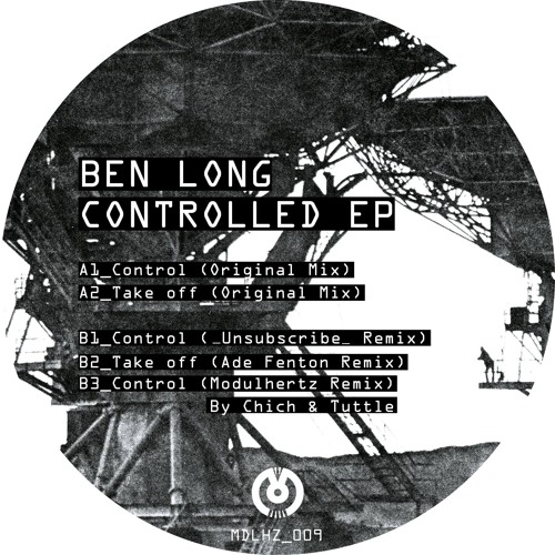 Stream Ben Long - Controlled EP Preview by Modulhertz-rec | Listen ...