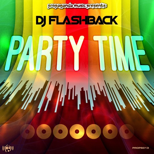 Stream PROPAGANDA MUSIC | Listen to DJ FLASHBACK - PARTY TIME! playlist ...