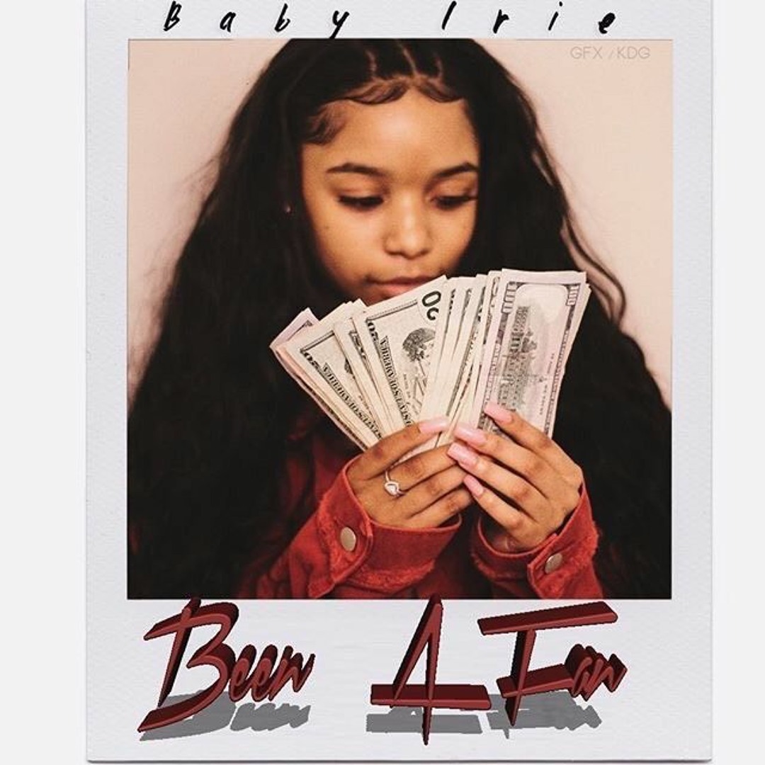 Stream Been A Fan Baby Irie ( Mixed By @itzdageeker) by Baby Irie ...