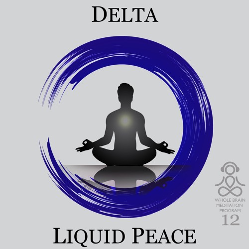 Stream Delta Liquid Peace - Sample by Binaural Meditation Music ...