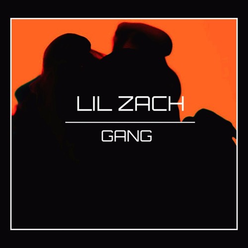 Stream Lil Zach-GANG [Single] by dill | Listen online for free on ...